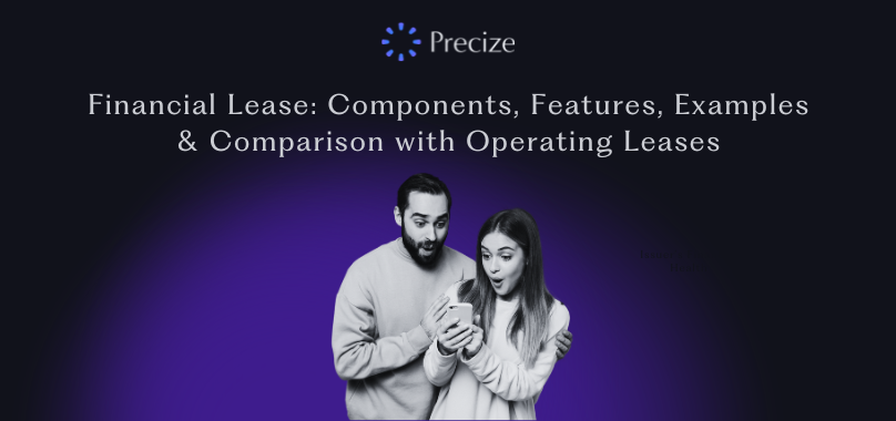 Financial Lease: Components, Features, Examples & Comparison with ...