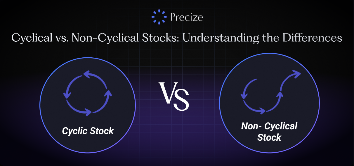 Cyclical vs. Non-Cyclical Stocks: Understanding the Differences