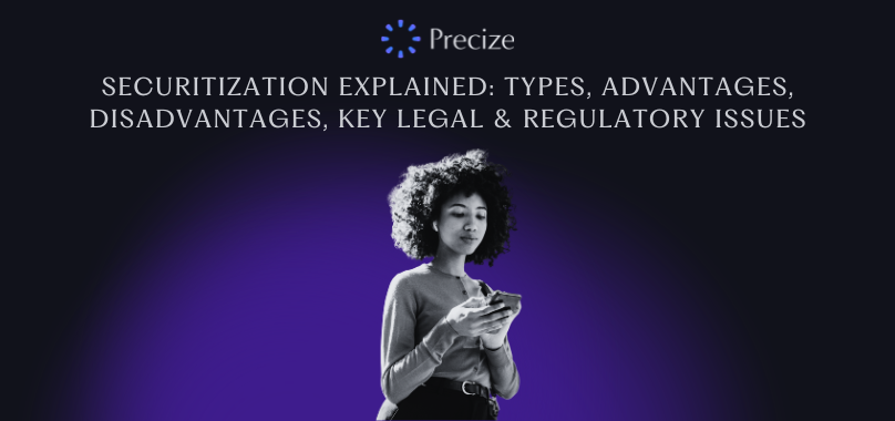 Securitization Explained: Types, Advantages, Disadvantages, Key Legal ...